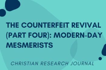 The Counterfeit Revival: Modern-Day Mesmerists (Part Four) | Christian ...