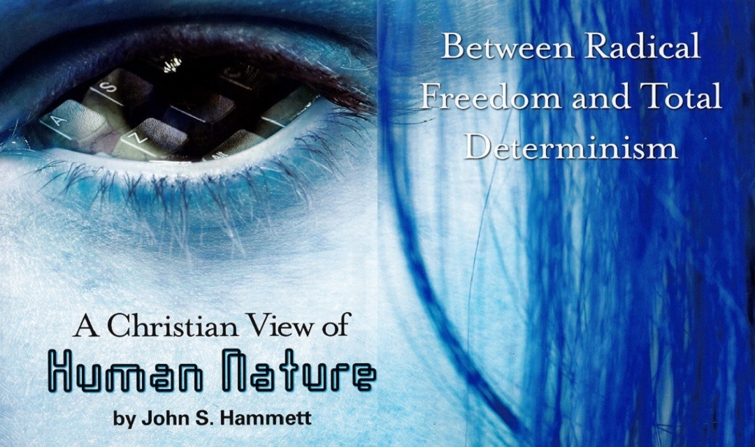 Between Radical Freedom and Total Determinism | Christian Research ...