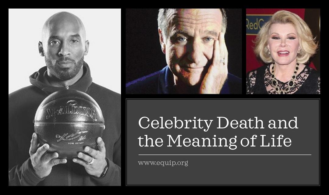 Celebrity Death and the Meaning of Life | Christian Research Institute