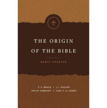 The Origin of the Bible | Christian Research Institute