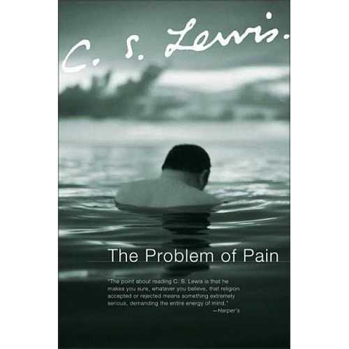 The Problem of Pain - Christian Research Institute
