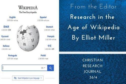 Research in the Age of Wikipedia | Christian Research Institute