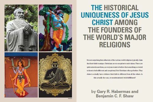 The Historical Uniqueness of Jesus Christ Among the Founders of the ...