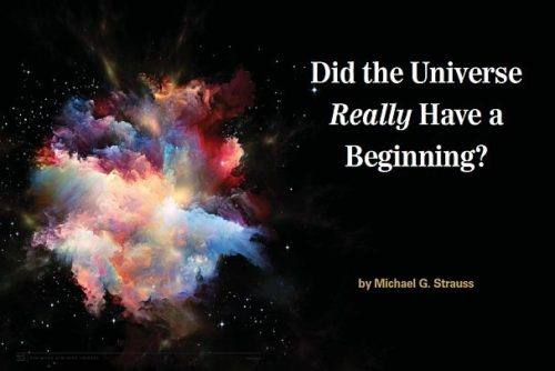 Did the Universe Really Have a Beginning? | Christian Research Institute