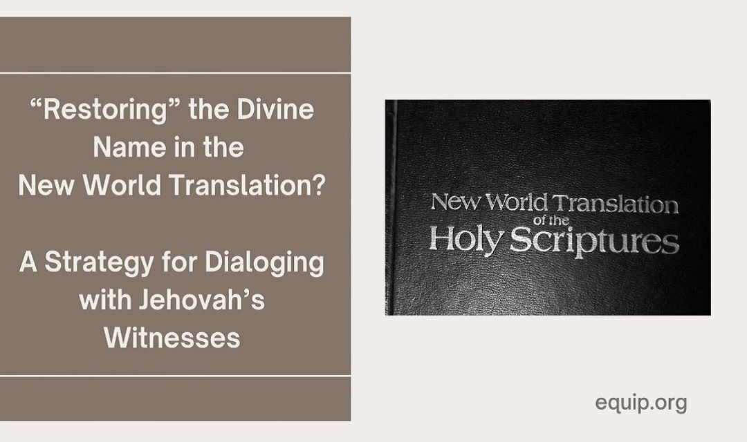 “Restoring” the Divine Name in the New World Translation? A Strategy ...