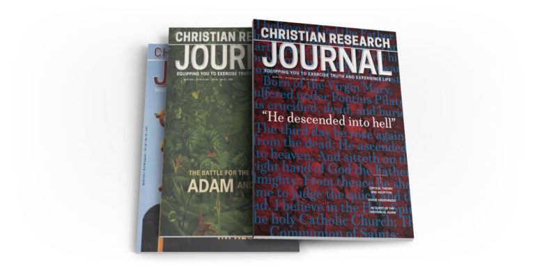 Christian Research Journal Back Issues | Christian Research Institute