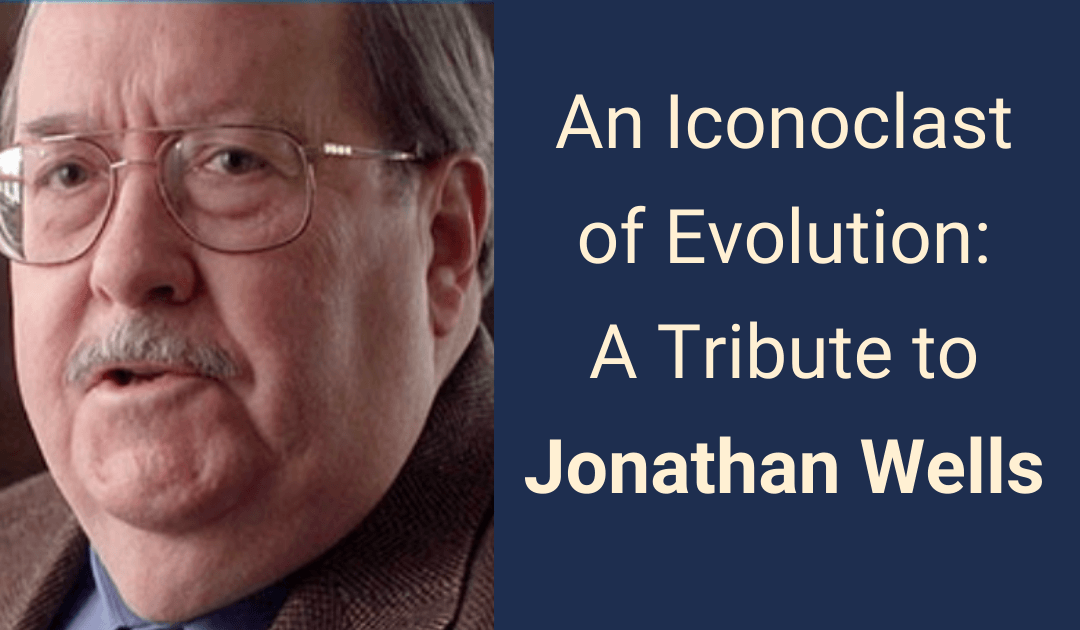An Iconoclast of Evolution– A Tribute to Jonathan Wells | Christian ...